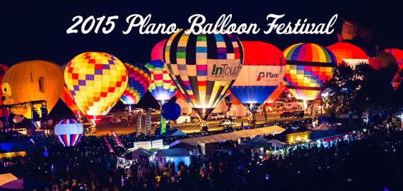 2015 Plano Balloon Festival - Plano Magazine